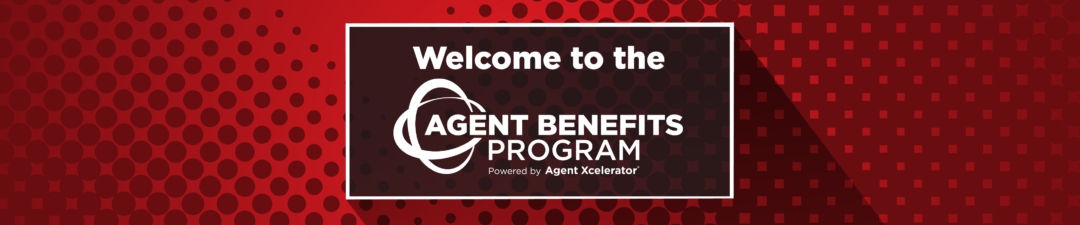 Agent Benefits Program - Enrollment Coming Soon - Agent Xcelerator®
