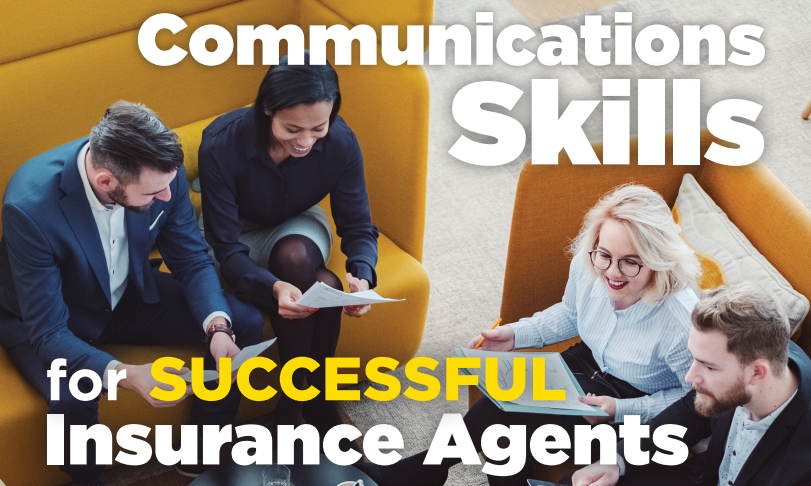 Communication Skills for Successful Insurance Agents - Agent Xcelerator®